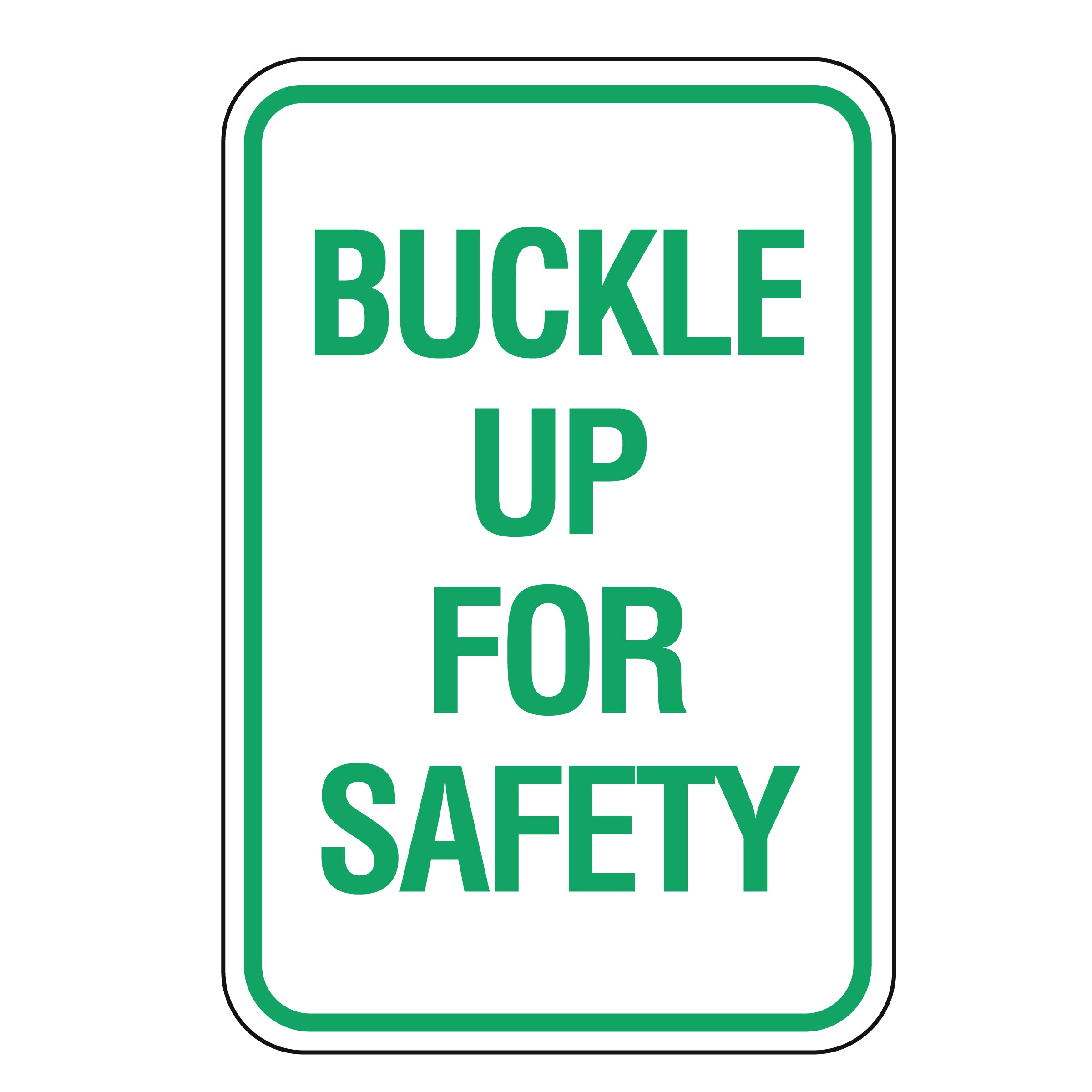 Buckle Up For Safety - Seat Belt Sign – eSafety Supplies