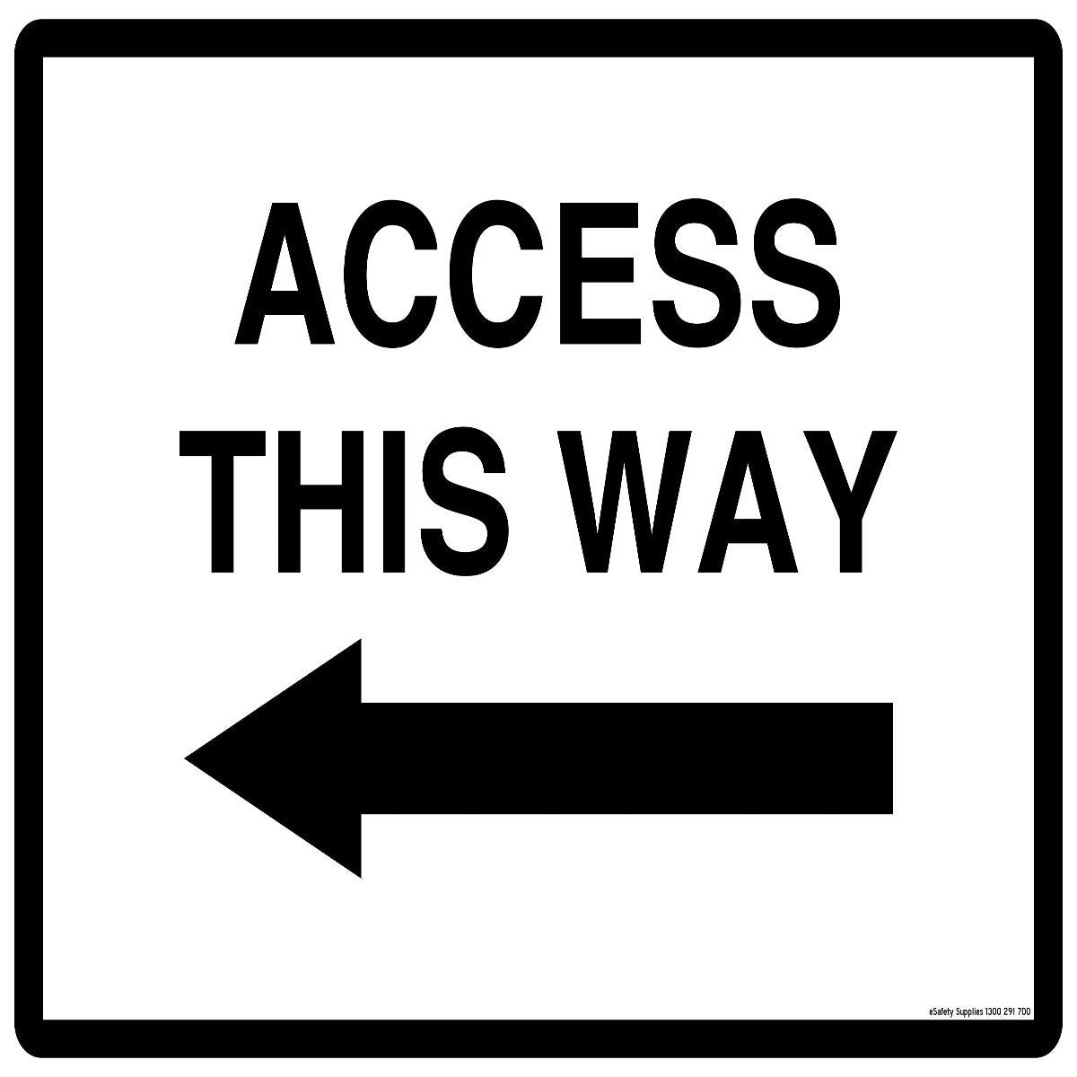 Notice Sign - Access This Way (Left Arrow)