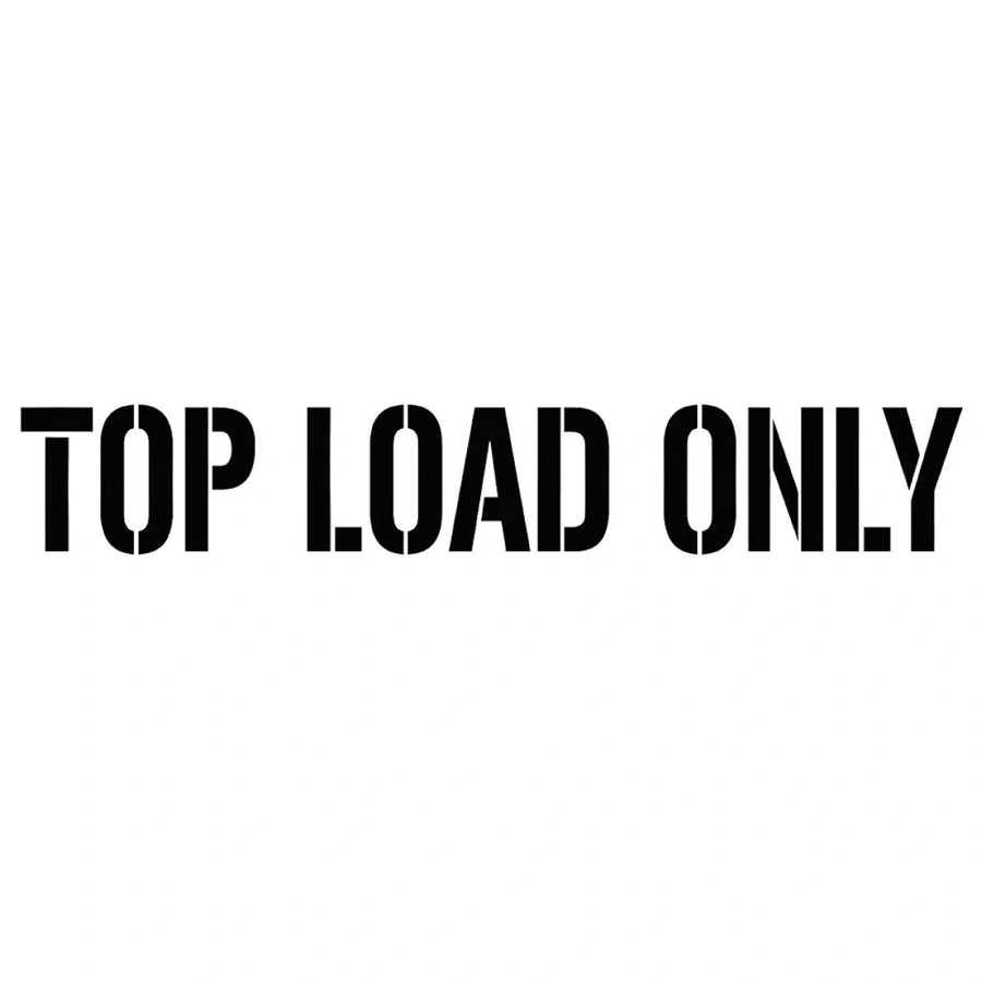 Top Load Only Stencil – eSafety Supplies