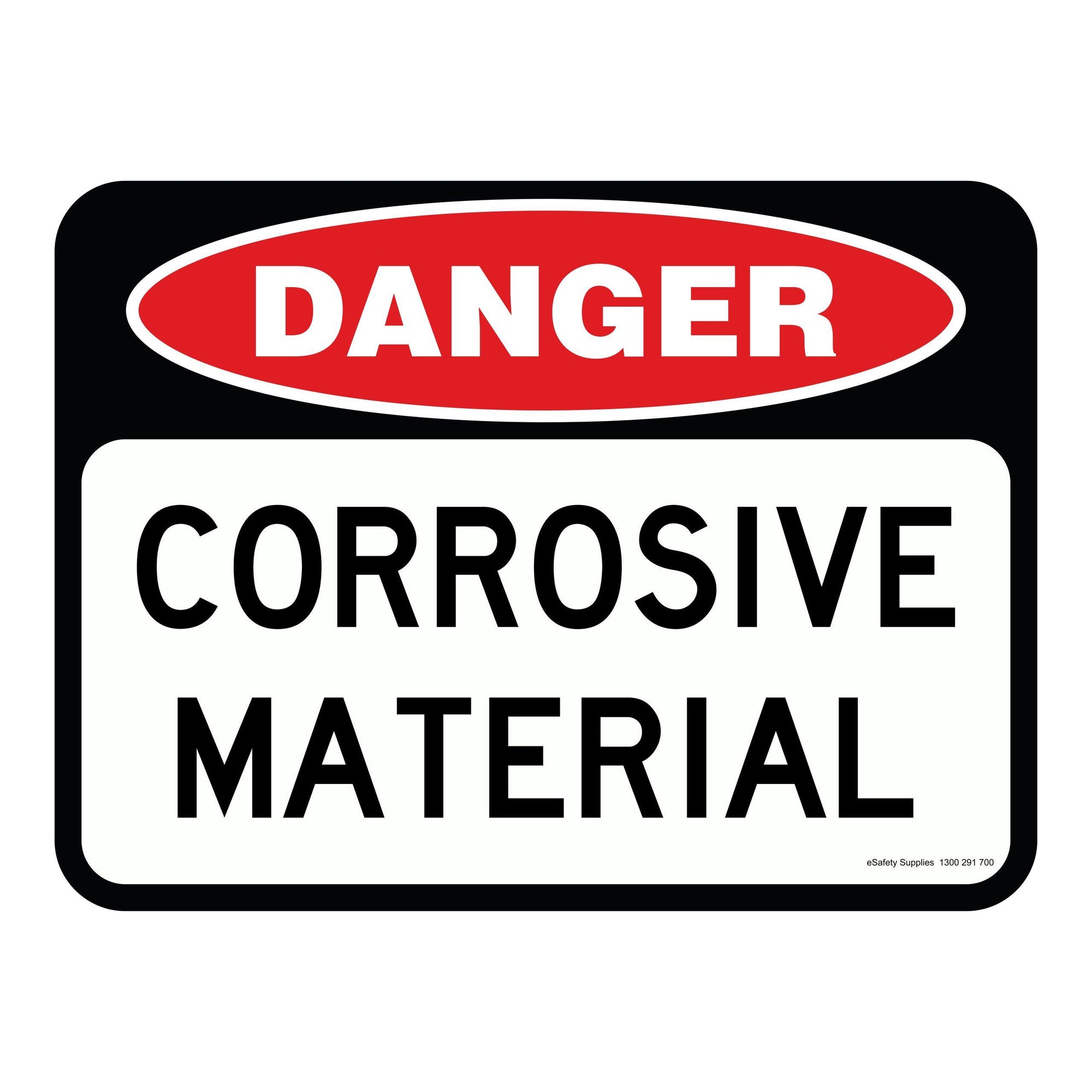Danger Sign - Corrosive Material – eSafety Supplies