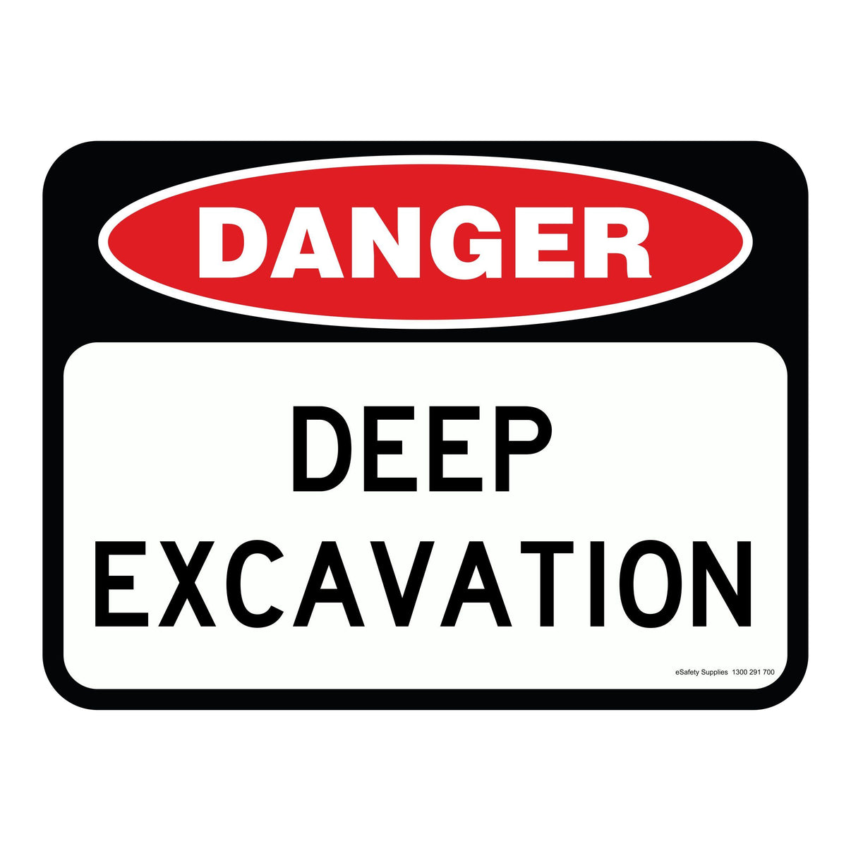 Danger Sign - Deep Excavation – eSafety Supplies