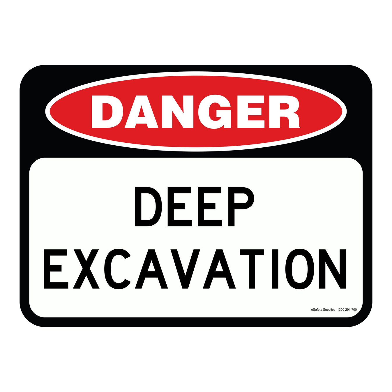 Danger Sign - Deep Excavation – eSafety Supplies