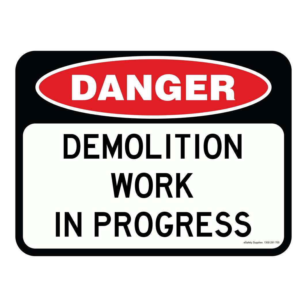 Danger Sign - Demolition Work In Progress – eSafety Supplies