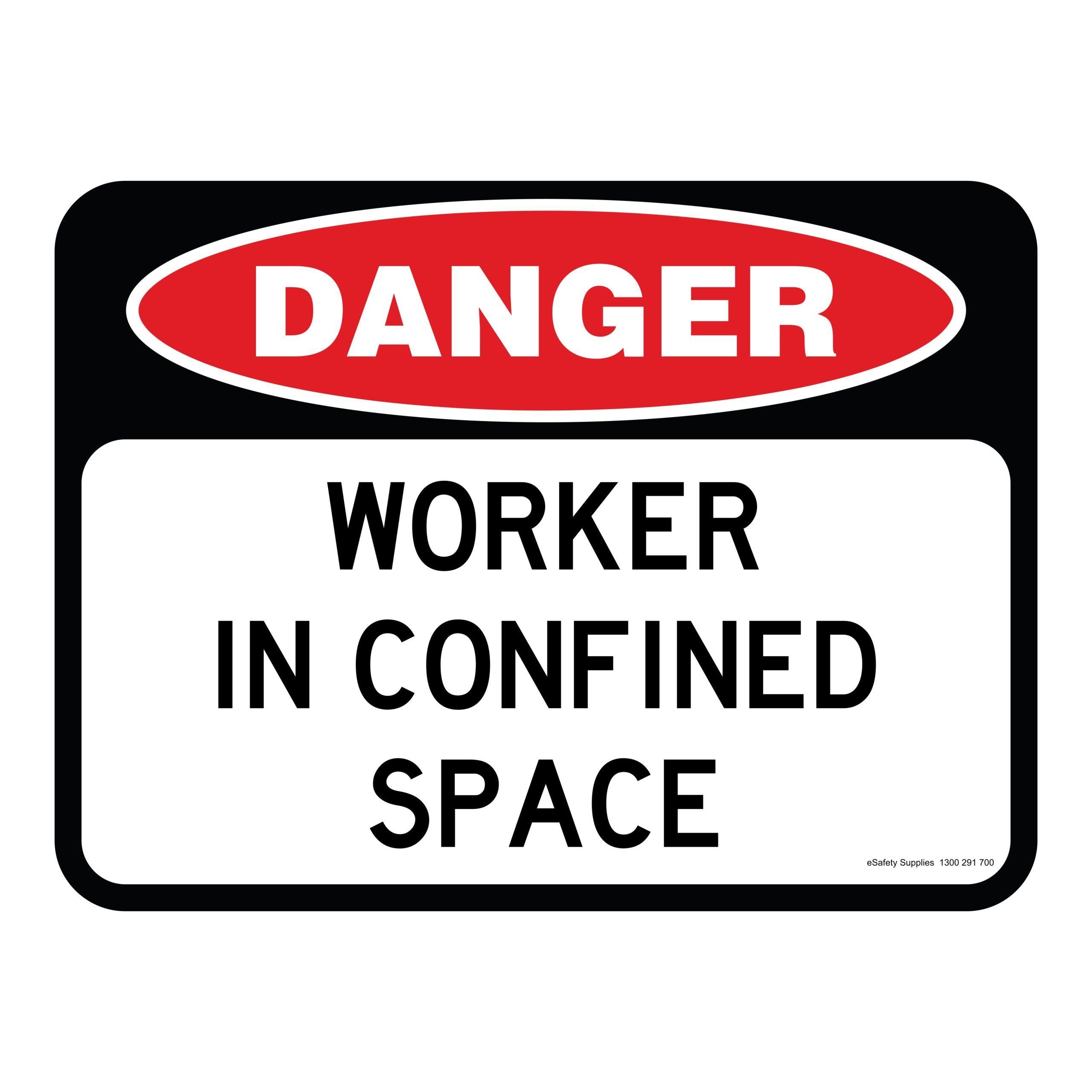Danger Sign - Worker In Confined Space – eSafety Supplies